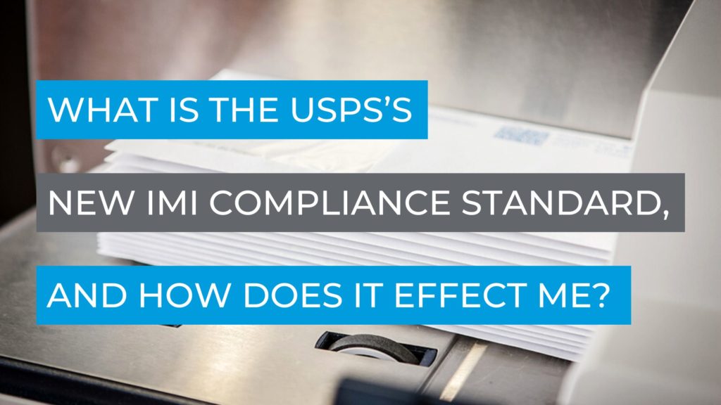 What Is The USPS’s New IMI Compliance Standard, And How Does It Effect ...